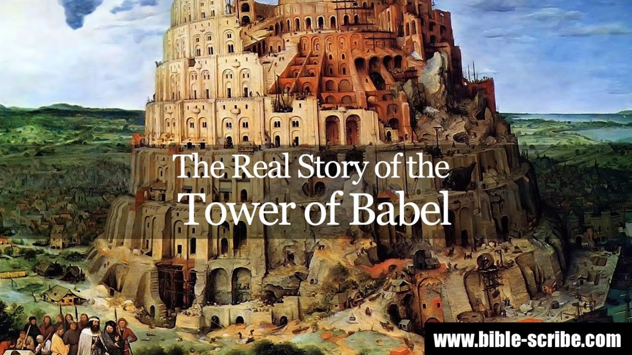 The Real Story of the Tower of Babel